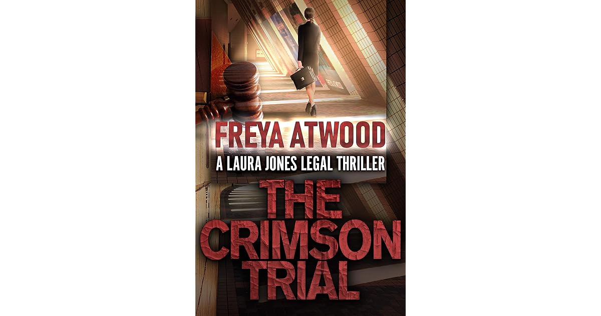 The Crimson Trial by Freya Atwood