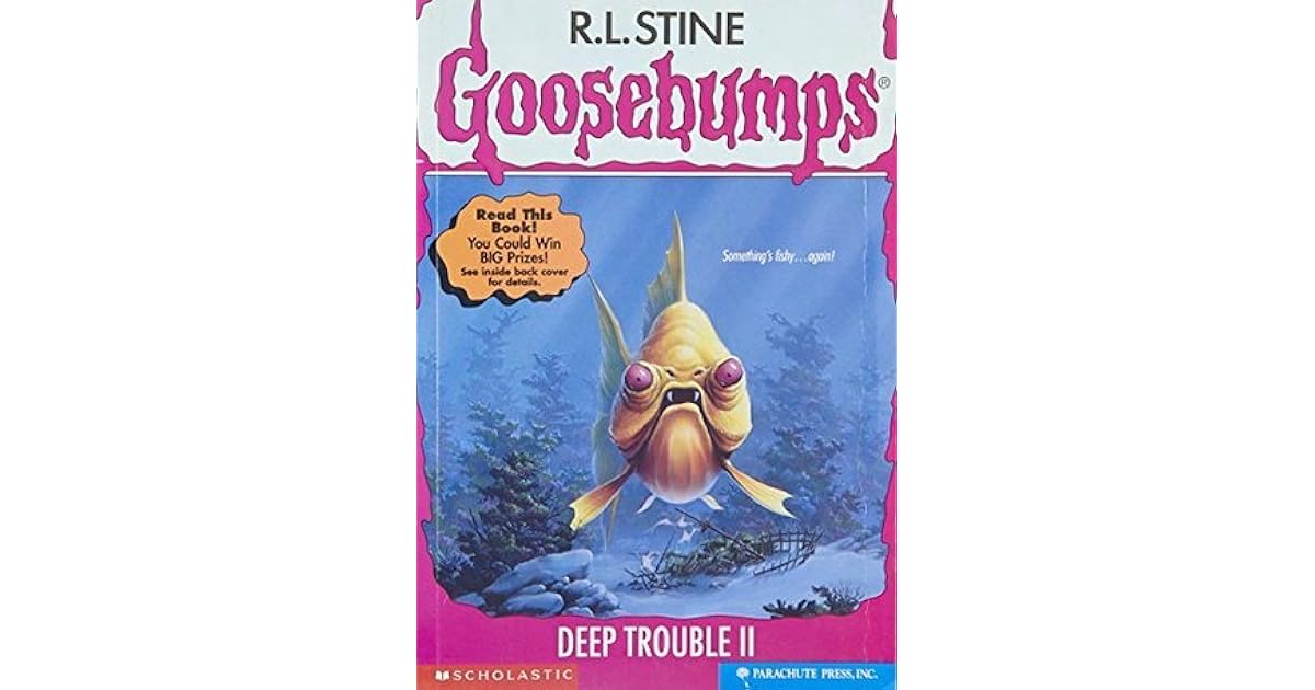Deep Trouble II (Goosebumps, #58) by R.L. Stine
