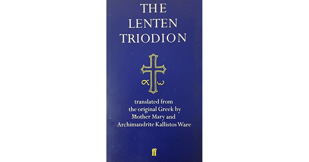The Lenten Triodion by Kallistos Ware