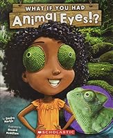 What If You Had Animal Eyes? by Sandra Markle