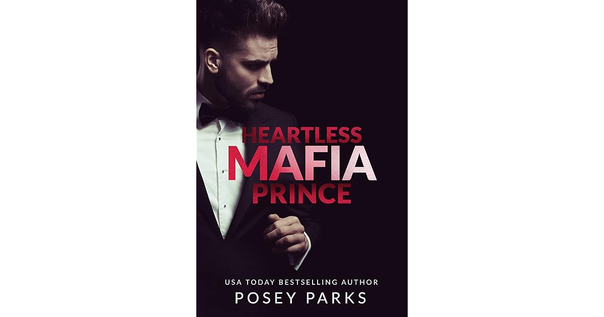 Heartless Mafia Prince by Posey Parks