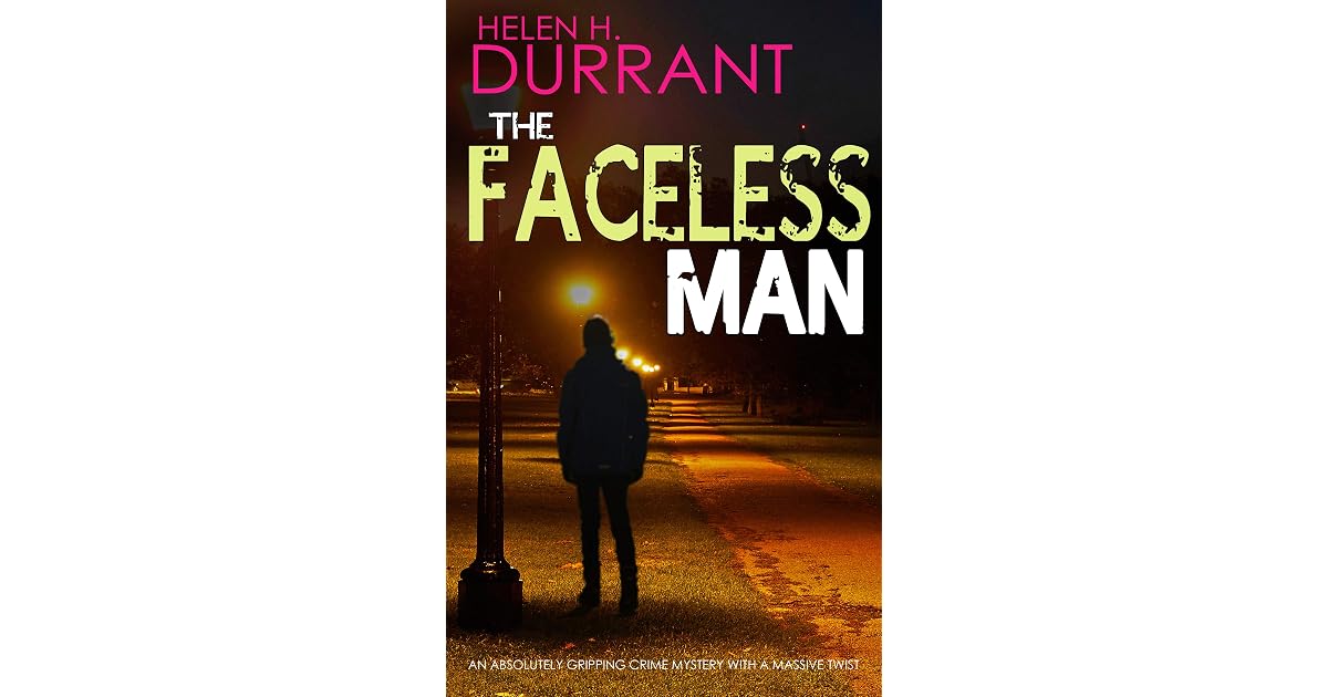 The Faceless Man by Helen H. Durrant