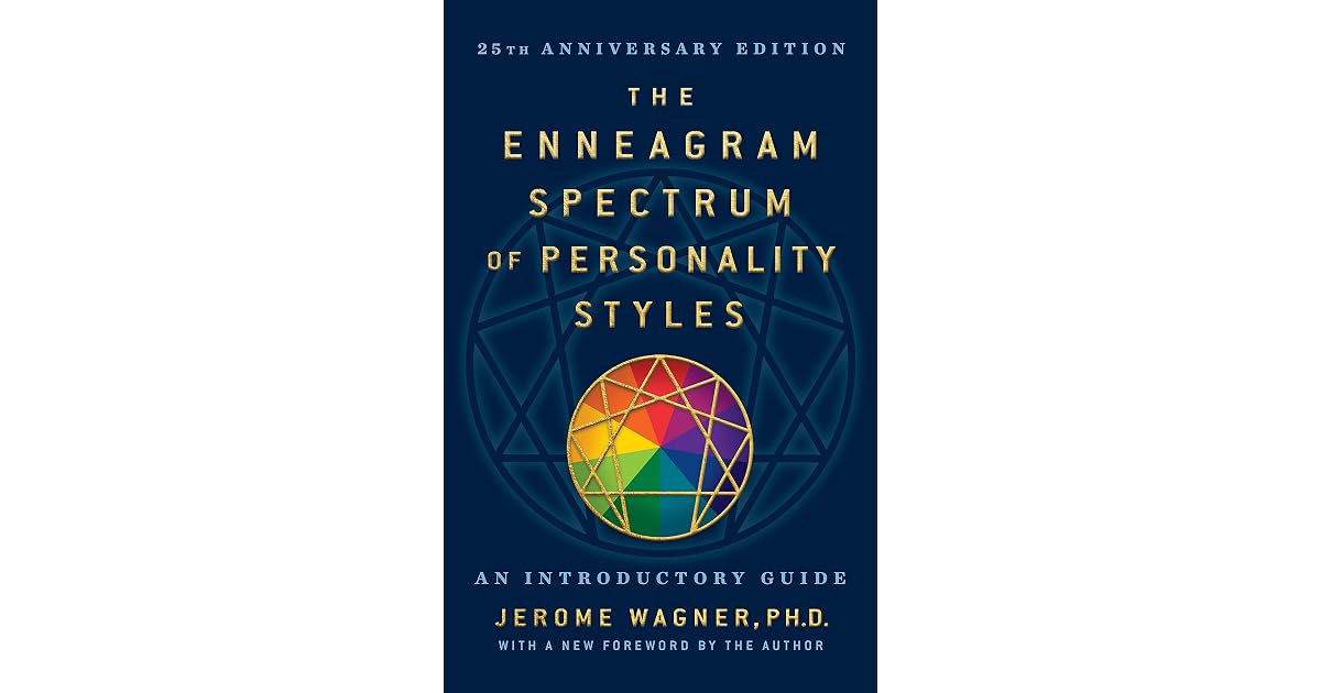 The Enneagram Spectrum of Personality Styles 2E: 25th Anniversary ...