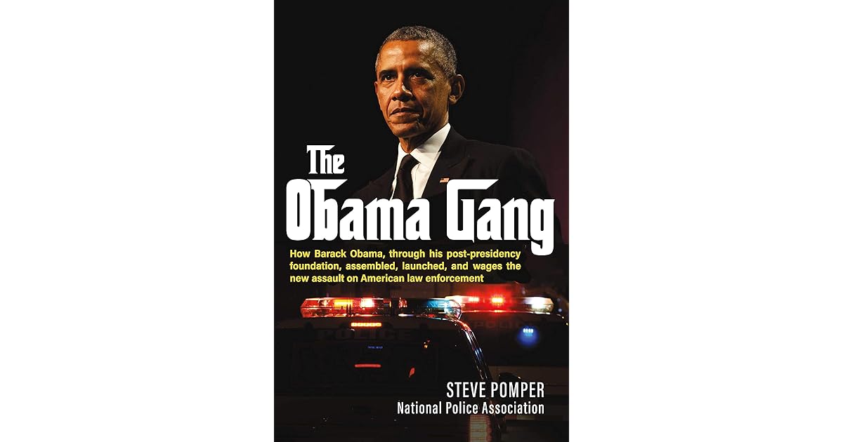 The Obama Gang: How Barack Obama, through his post-presidency ...