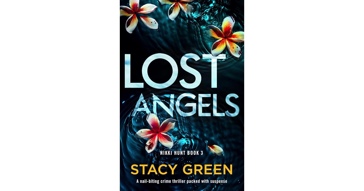 Lost Angels (Nikki Hunt #3) by Stacy Green