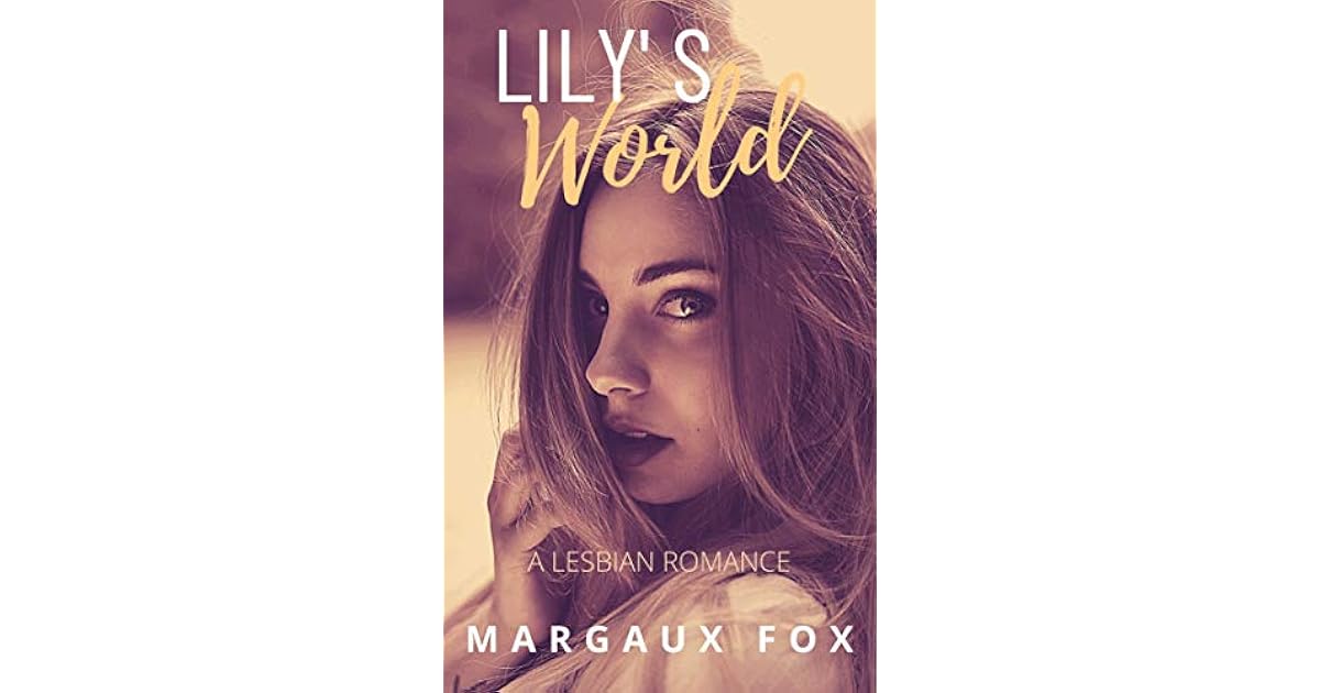 Lily's World by Margaux Fox