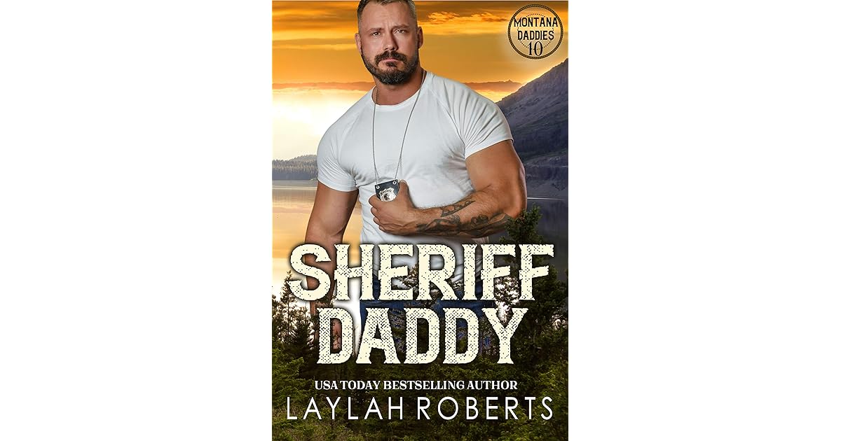 Sheriff Daddy (Montana Daddies, #10) by Laylah Roberts