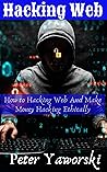Web Hacking 101 by Peter Yaworski