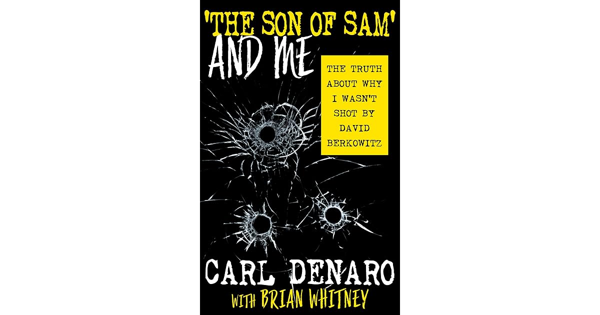Book giveaway for 'The Son of Sam' and Me: The Truth About Why I Wasn’t ...