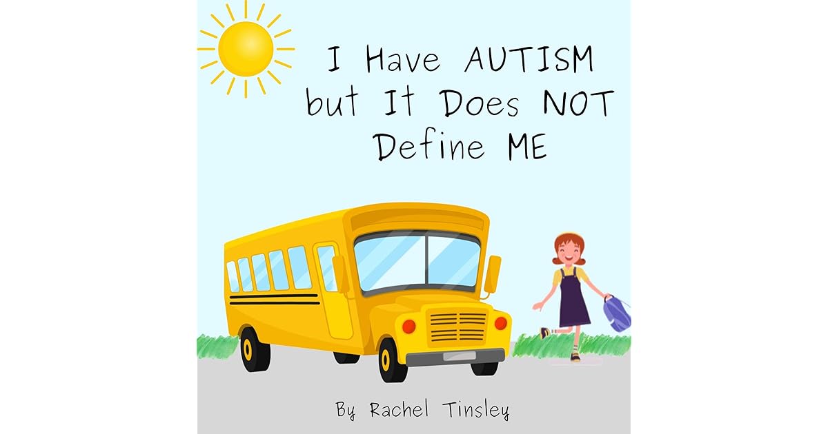 I Have AUTISM but It Does NOT Define ME by Rachel Tinsley