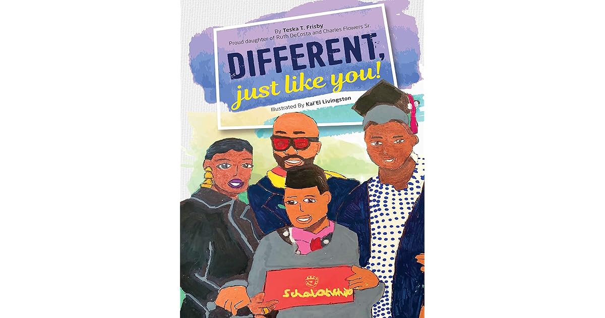 Different, just like you! by Teska Frisby