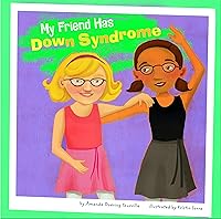 My Friend Has Down Syndrome by Amanda Doering Tourville