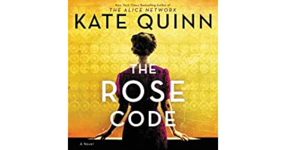 The Rose Code by Kate Quinn