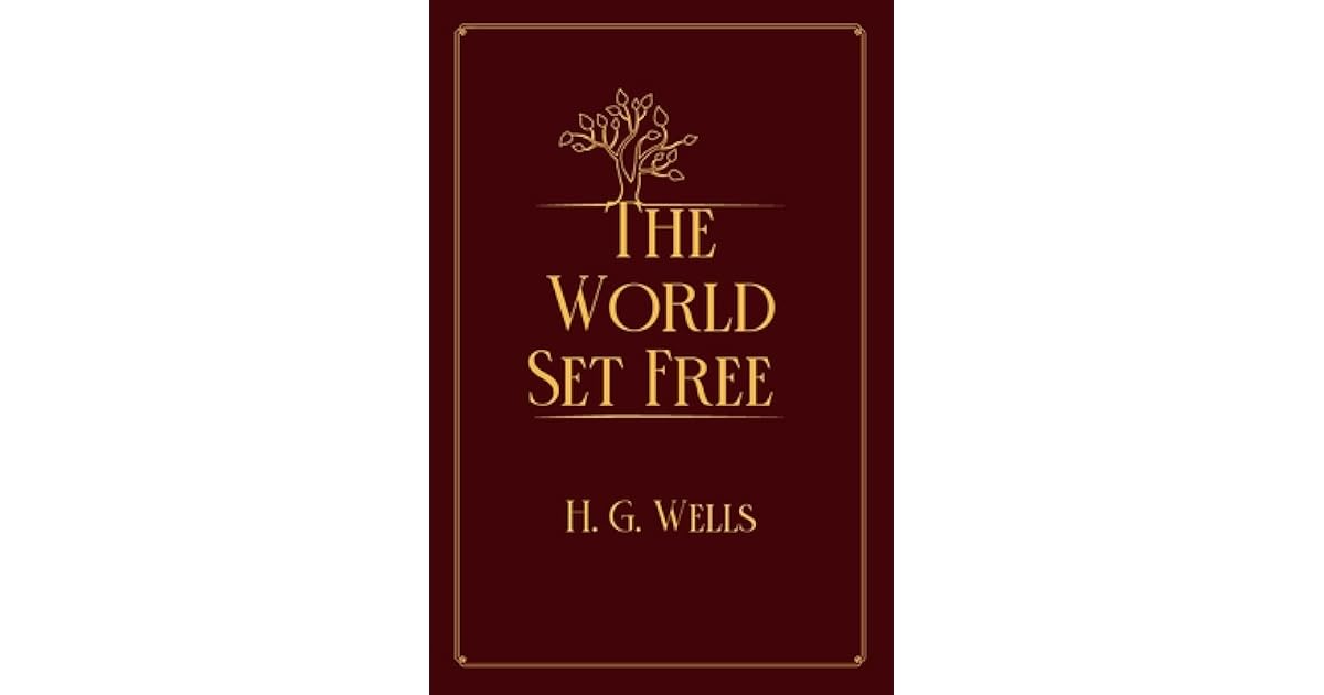 The World Set Free: Red Premium Edition by H.G. Wells