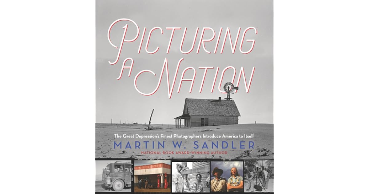 Picturing a Nation: The Great Depression's Finest Photographers ...