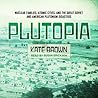 Plutopia: Nuclear Families, Atomic Cities, and the Great Soviet and ...