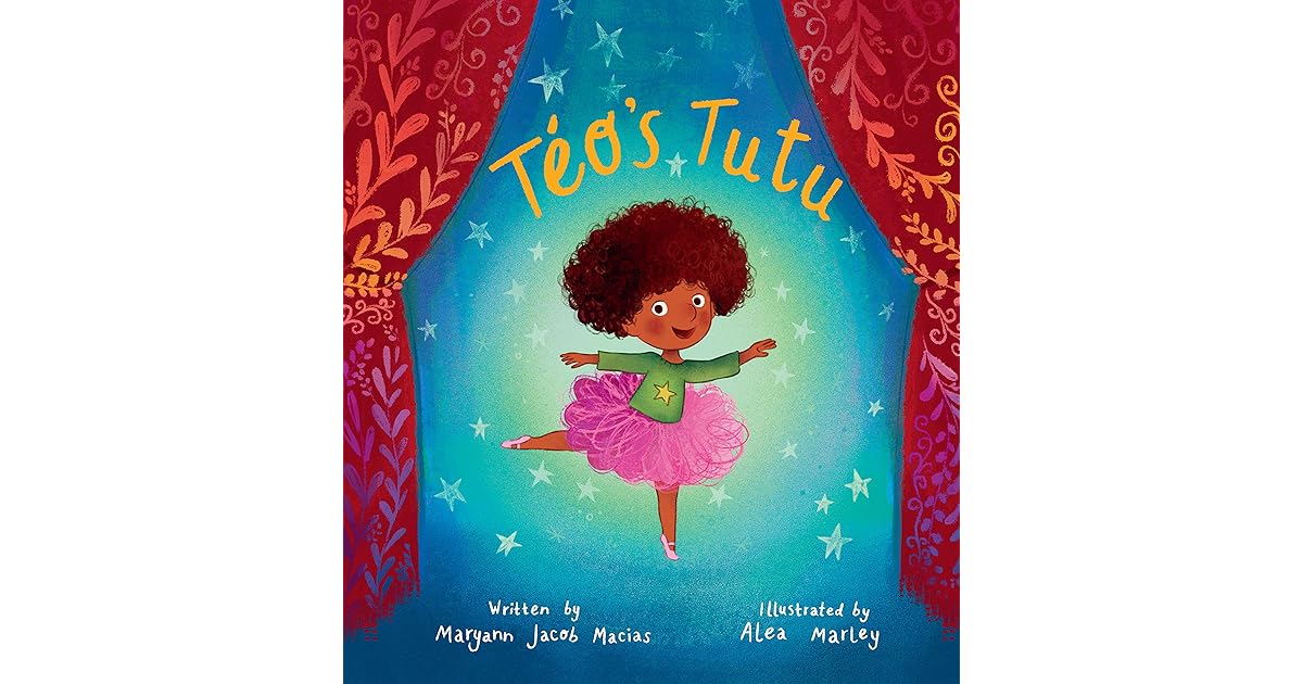 Téo's Tutu by Maryann Jacob Macias