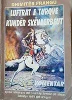 Veprat e lavdishme të Skënderbeut by Dhimitër Frangu