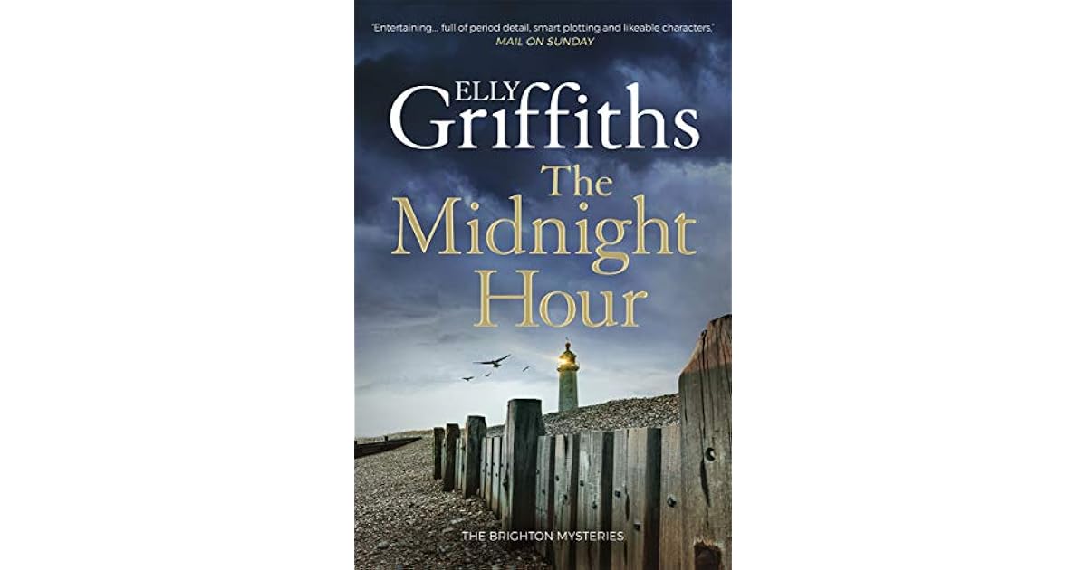 The Midnight Hour by Elly Griffiths