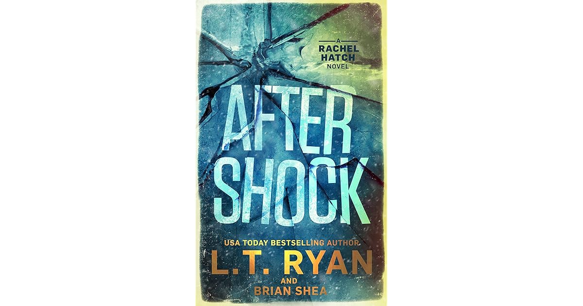 Aftershock (Rachel Hatch #7) by L.T. Ryan