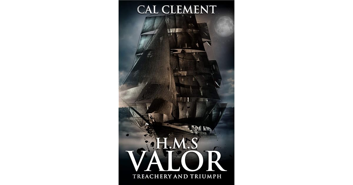 H.M.S Valor: Treachery And Triumph: A war time adventure on the high ...