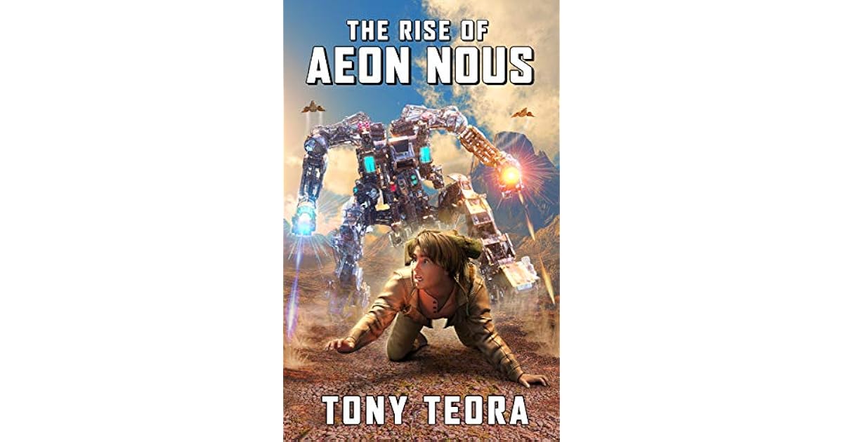 Book giveaway for The Rise of Aeon Nous by Tony Teora Apr 24-May 02, 2021