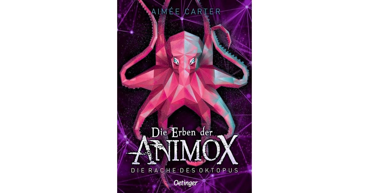 Die Rache des Oktopus (Die Erben der Animox, #2) by Aimee Carter