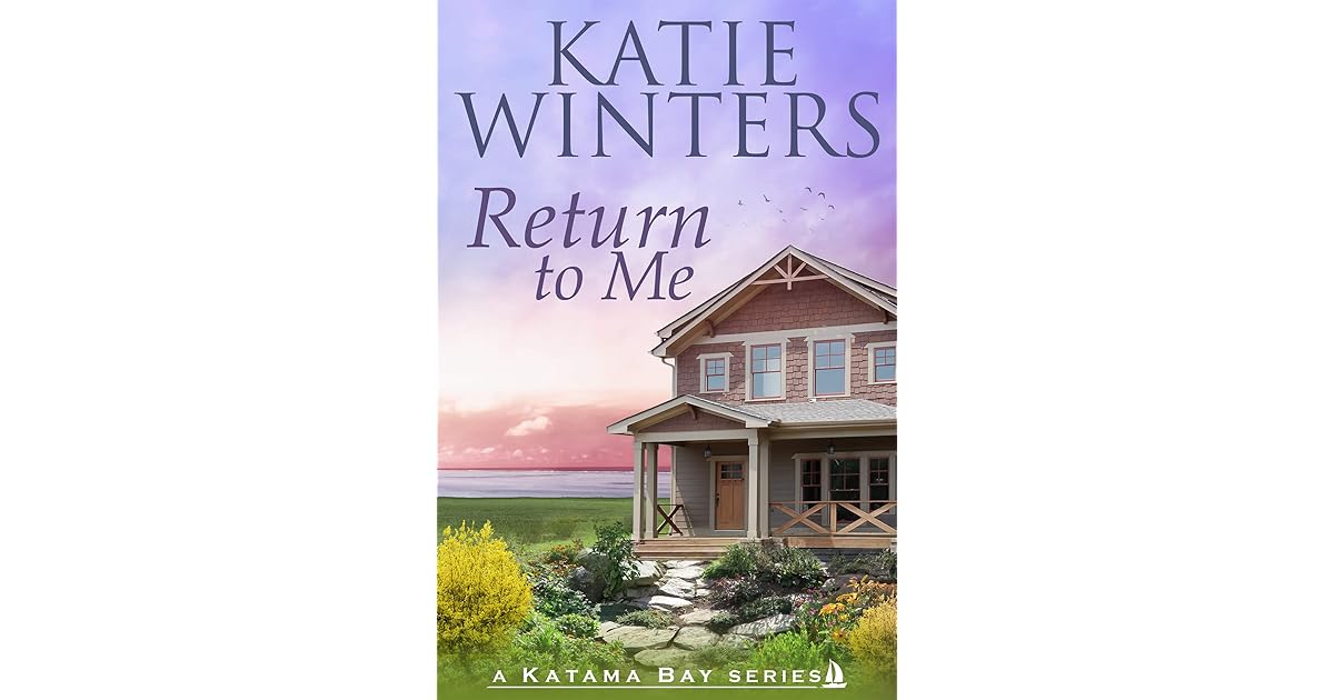 Return To Me (A Katama Bay Series Book 1) by Katie Winters