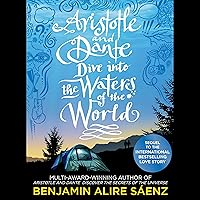 Aristotle and Dante Dive into the Waters of the World by Benjamin Alire ...