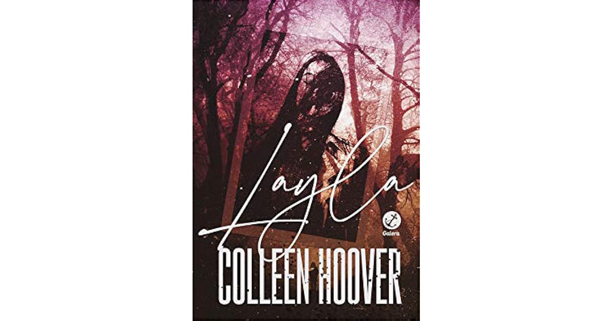 Layla by Colleen Hoover
