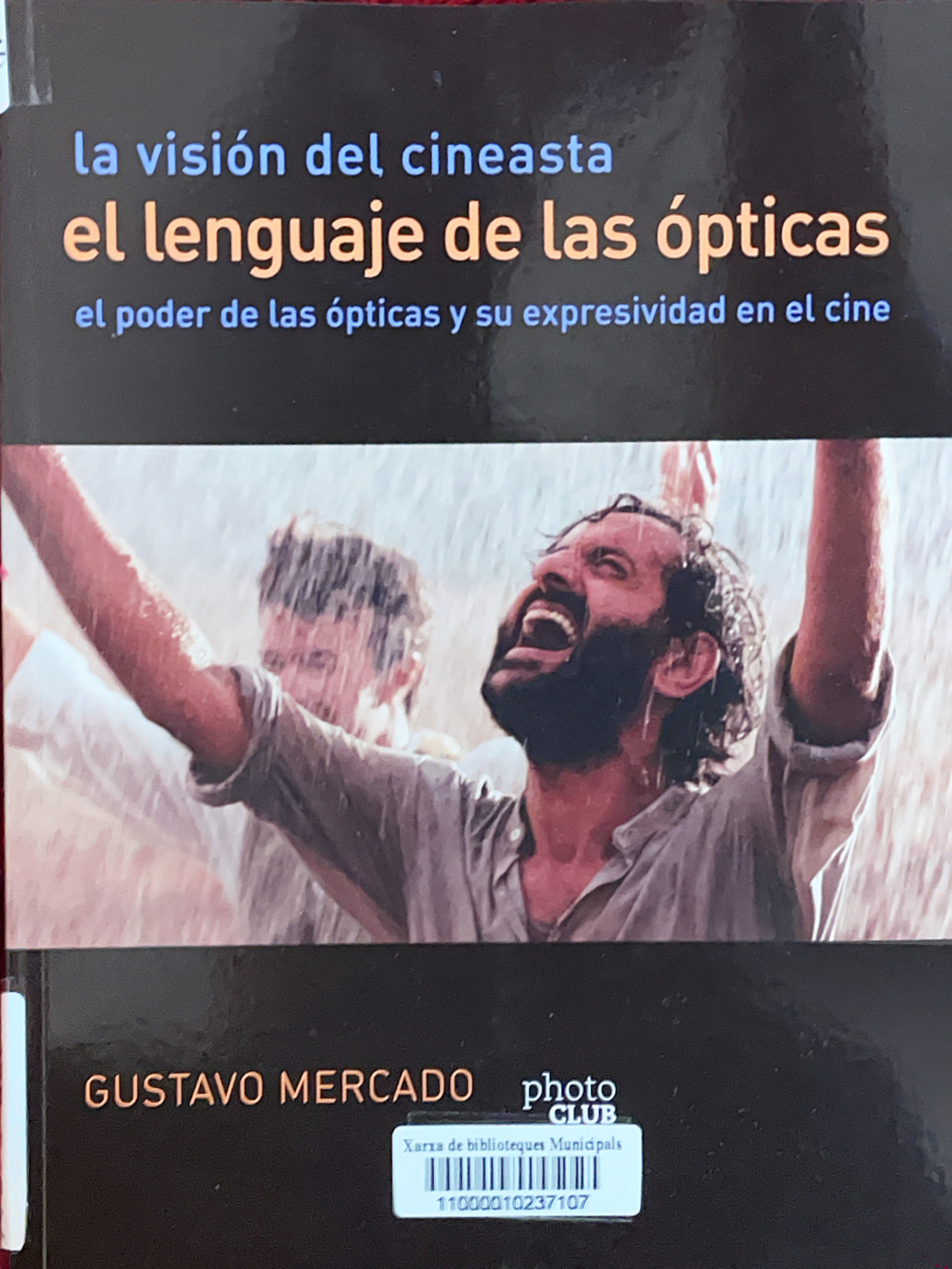 PDF Download La visi?n del cineasta: El lenguaje de las ?pticas BY Gustavo Mercado | Audiobook ...