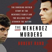 The Menendez Murders: The Shocking Untold Story of the Menendez Family ...