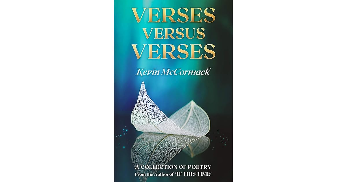 Verses Versus Verses: A Collection of Poetry from the Author of 'If ...