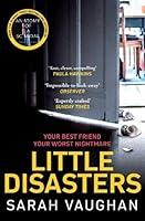 Little Disasters by Sarah Vaughan