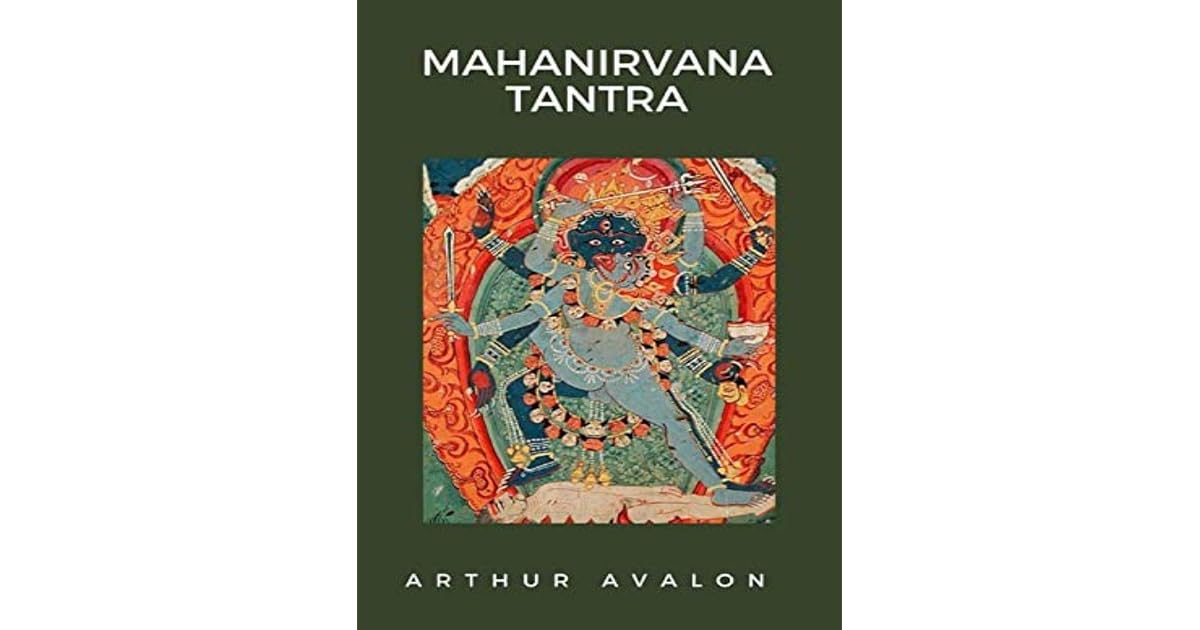 Mahanirvana Tantra by Arthur Avalon