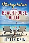 Beach House Hotel Series by Judith Keim