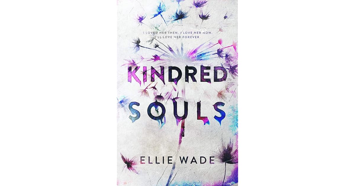 Kindred Souls (Beautiful Souls #2) by Ellie Wade