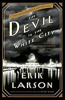 The Devil in the White City by Erik Larson
