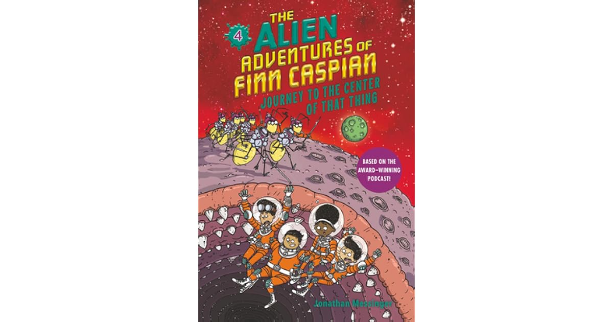 Journey to the Center of That Thing by Jonathan Messinger