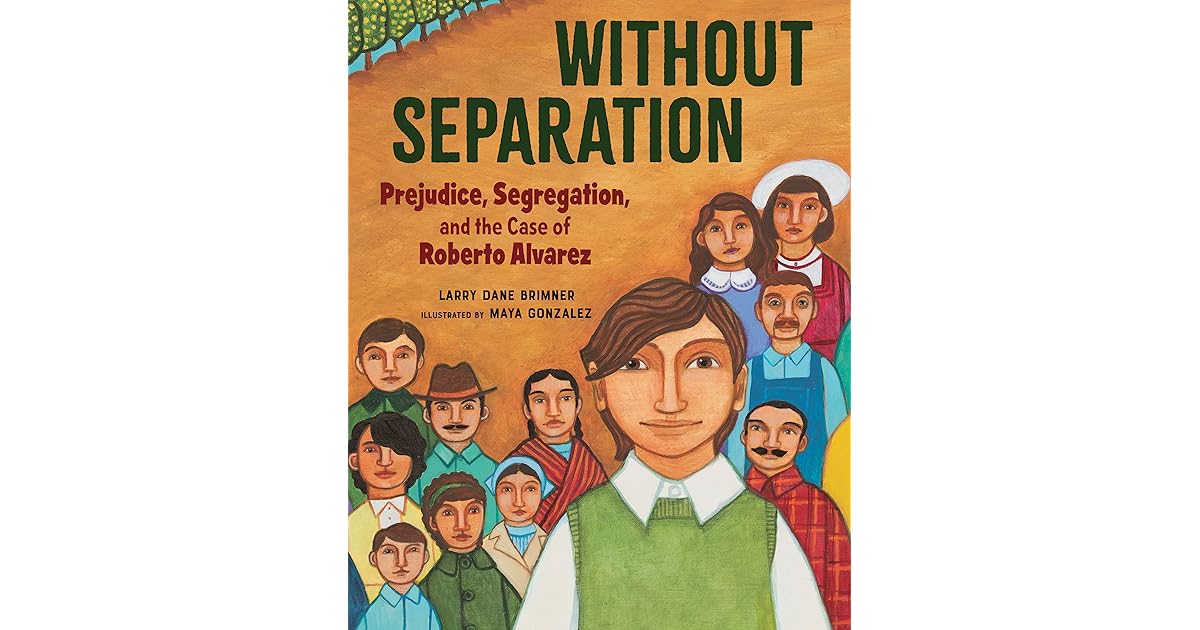 Without Separation: Prejudice, Segregation, and the Case of Roberto ...