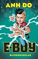 E-Boy: Lightning Strike (E-Boy, #1) by Anh Do