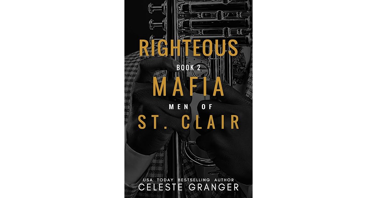 Righteous (The Men of Mafia St. Clair, #2) by Celeste Granger