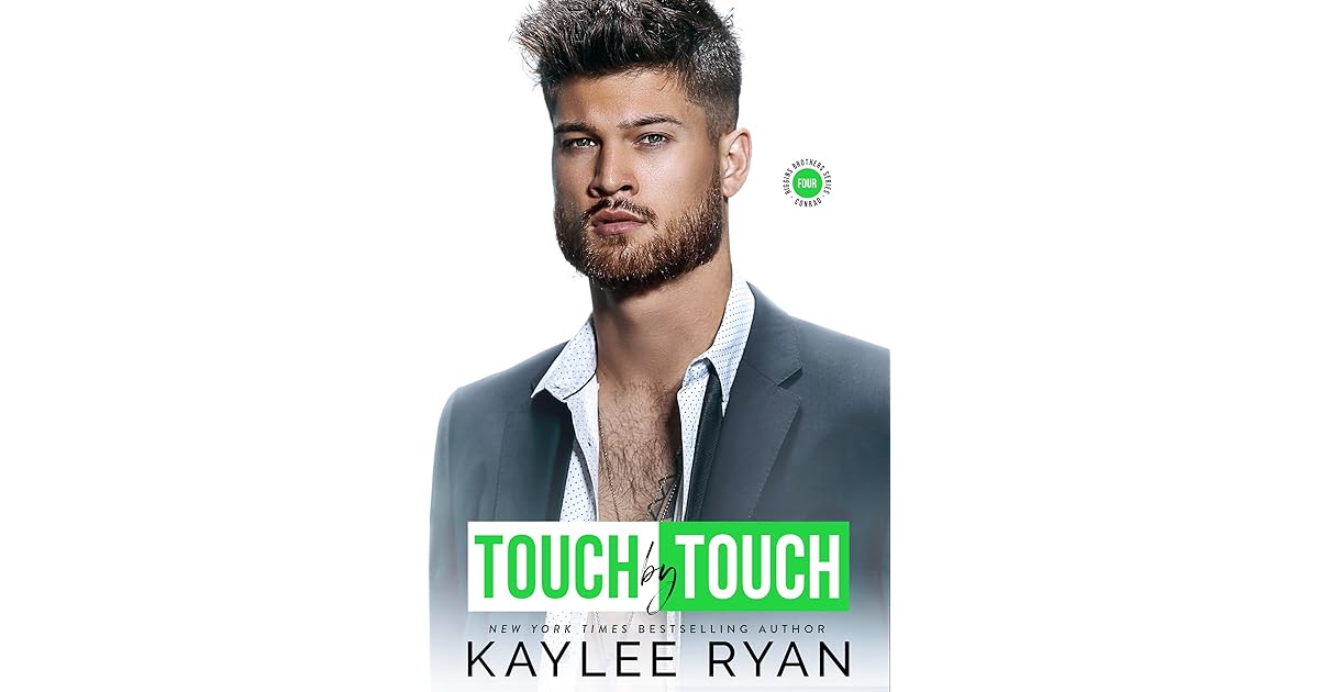 Touch by Touch (Riggins Brothers, #4) by Kaylee Ryan