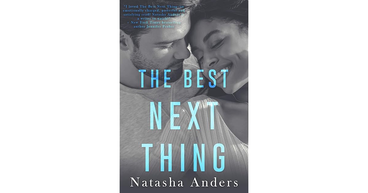 The Best Next Thing by Natasha Anders