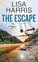 The Escape (US Marshals, #1) by Lisa Harris