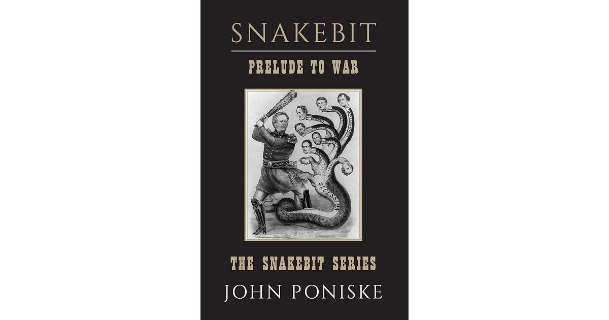 Book giveaway for Snakebit: Prelude to War (Snakebit Series (Civil War ...