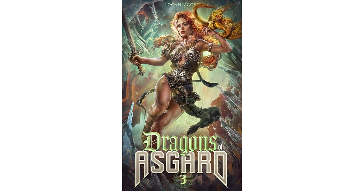 Dragons of Asgard 3 (Dragons of Asgard, #3) by Logan Jacobs