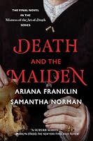 Death and the Maiden by Ariana Franklin