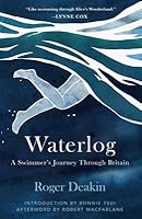 Waterlog: A Swimmer's Journey Through Britain by Roger Deakin