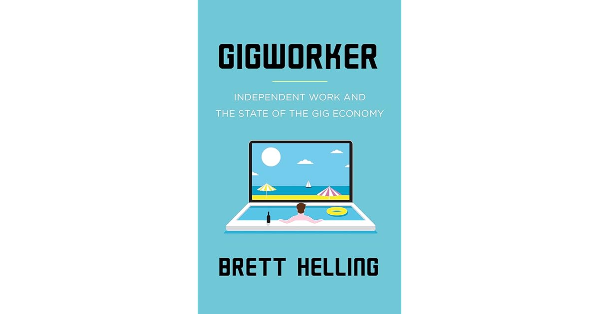 Book giveaway for Gigworker: Independent Work and the State of the Gig ...